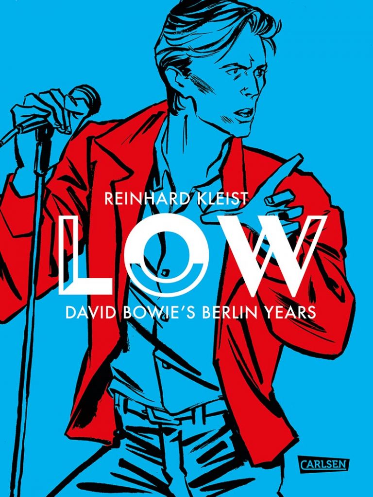 Low - David Bowie's Berlin Years - Reinhard Kleist